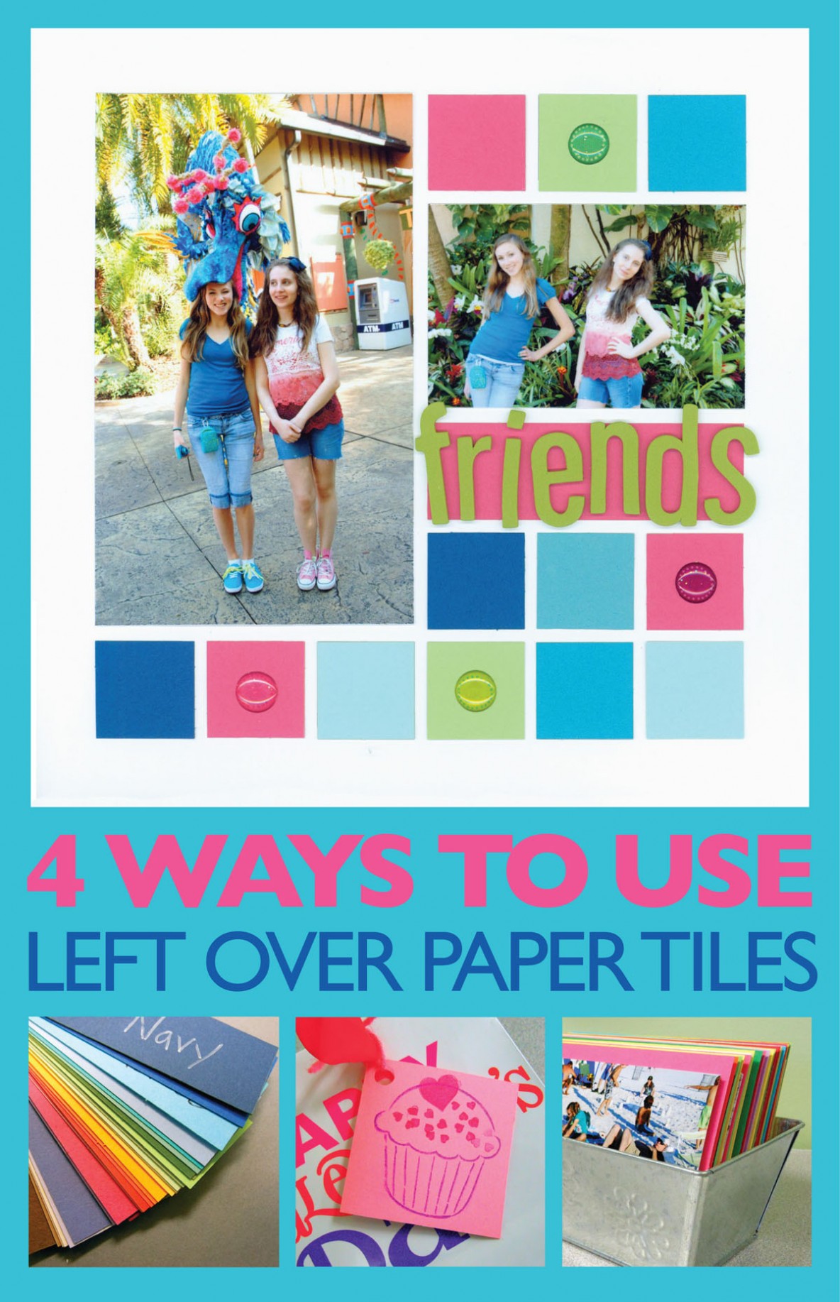4 Ways to Use Left Over Paper Tiles