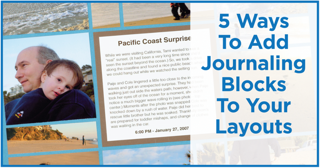 5 Ways to Add Journaling Blocks to Your Scrapbook Layouts