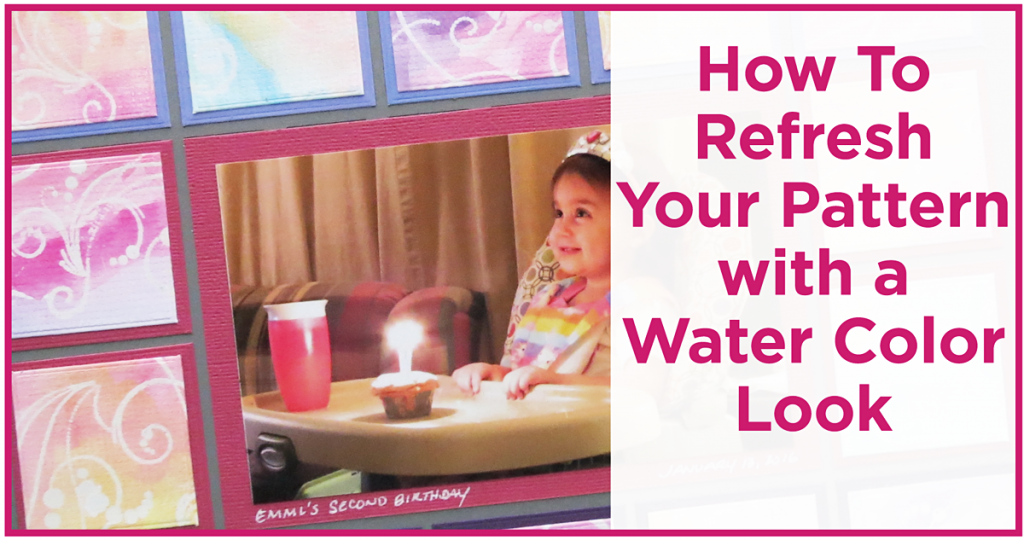 How to Refresh Your Pattern with a Water Color Look