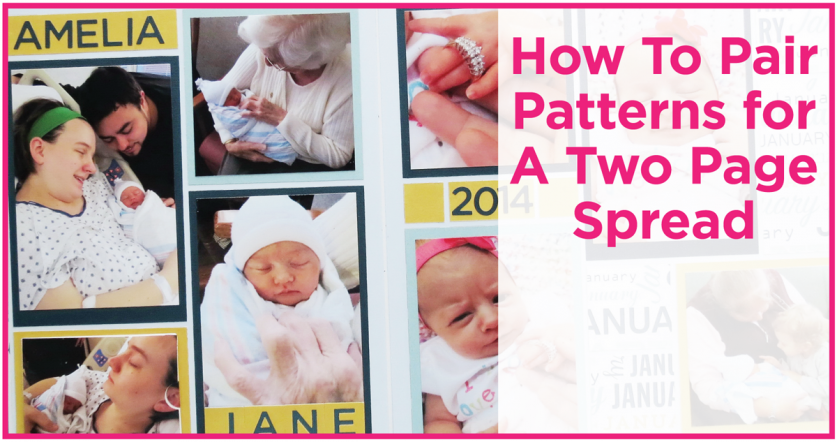 How to Pair Patterns for A Two Page Spread