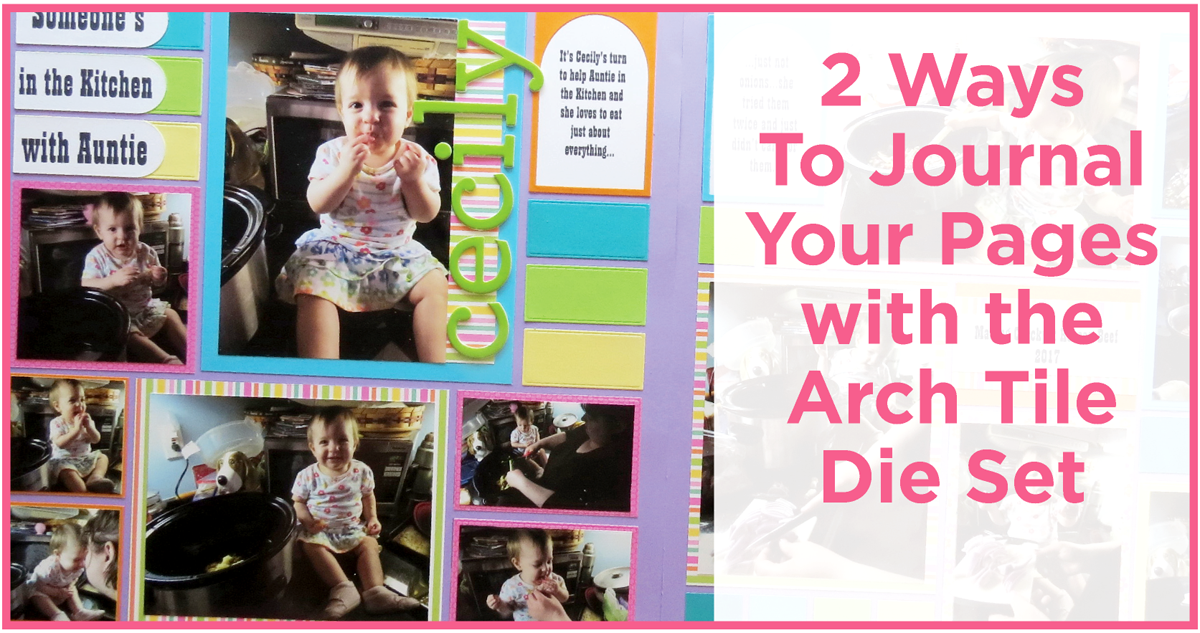 2 Ways to Journal with the Arch Tile Die Set