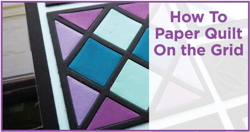 How to Paper Quilt on the Grid - Mosaic Moments Page Layout System