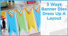 3 Ways Banner Dies Dress Up a Layout