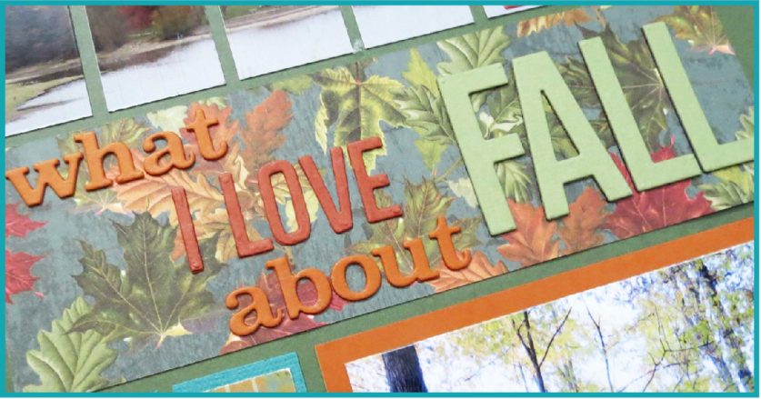 What I Love about Fall | Mosaic Moments Page Layout System